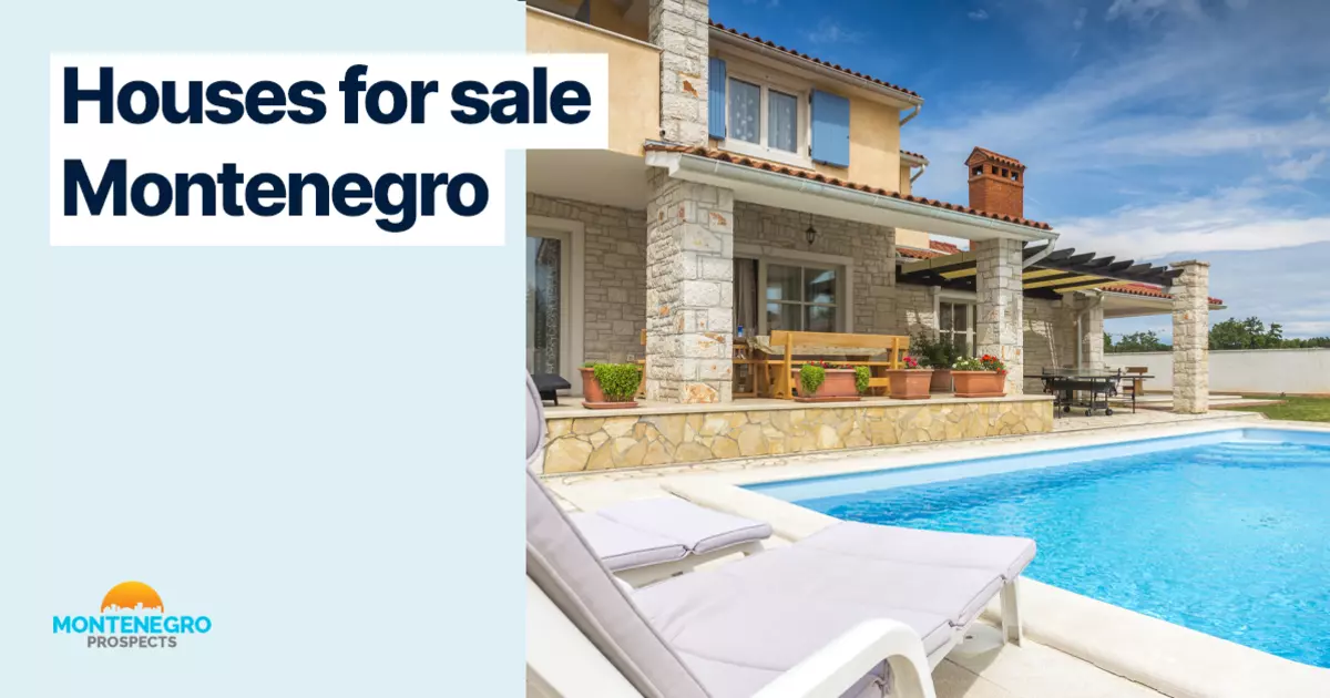 Houses for sale Montenegro | Villa for sale | Montenegro Prospects